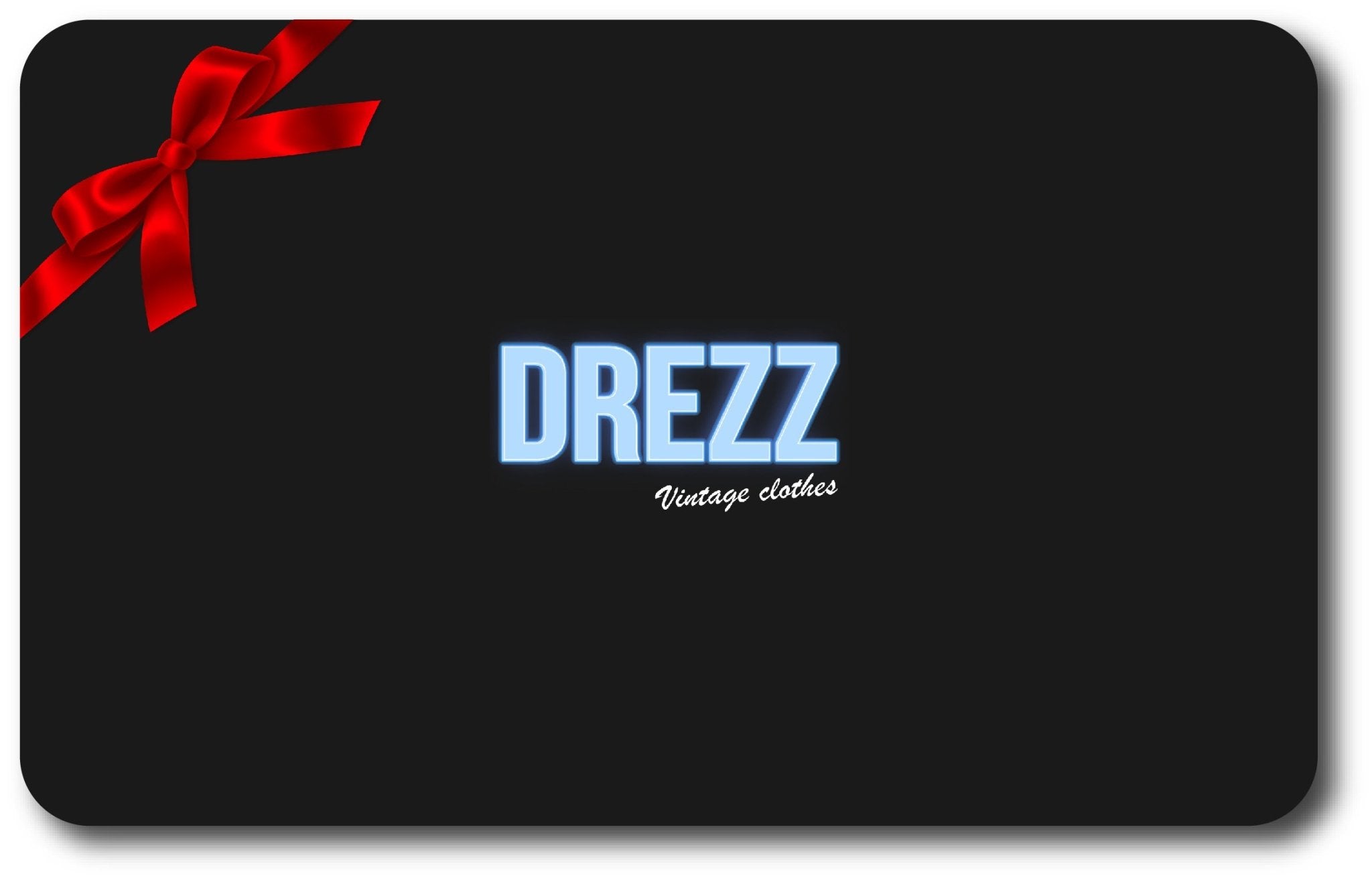 DREZZ GESCHENK GUTSCHEIN - DREZZ - Vintage clothes